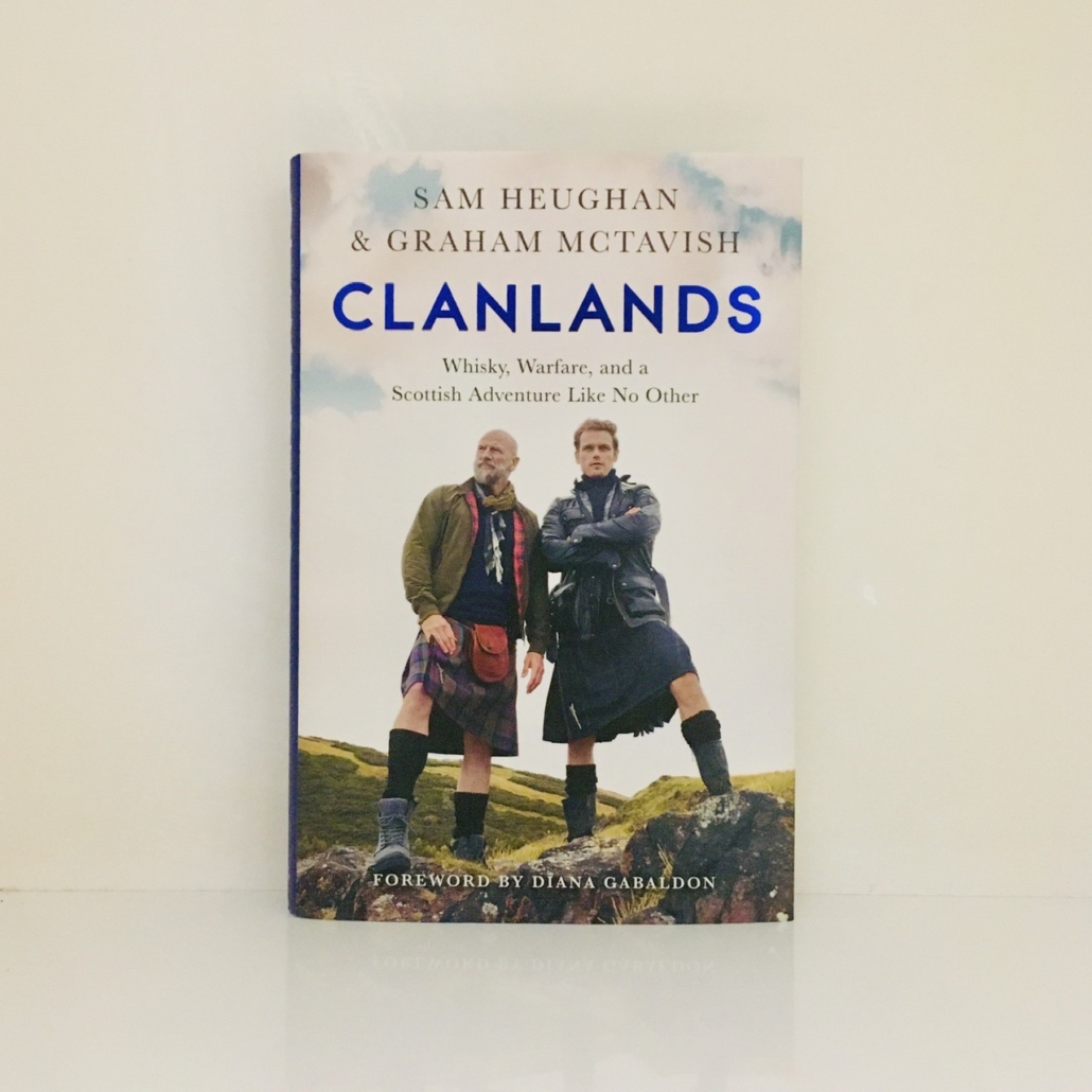 Clanlands: Whisky, Warfare, and a Scottish Adventure Like No Other ...
