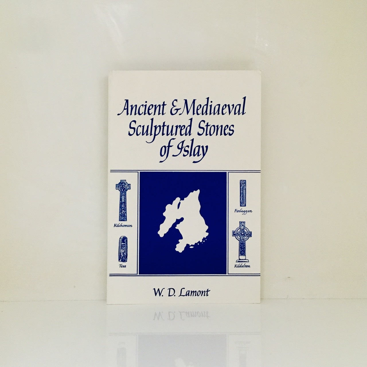 Ancient & Medieval Sculptured Stones of Islay | Book Shop, Second-hand ...