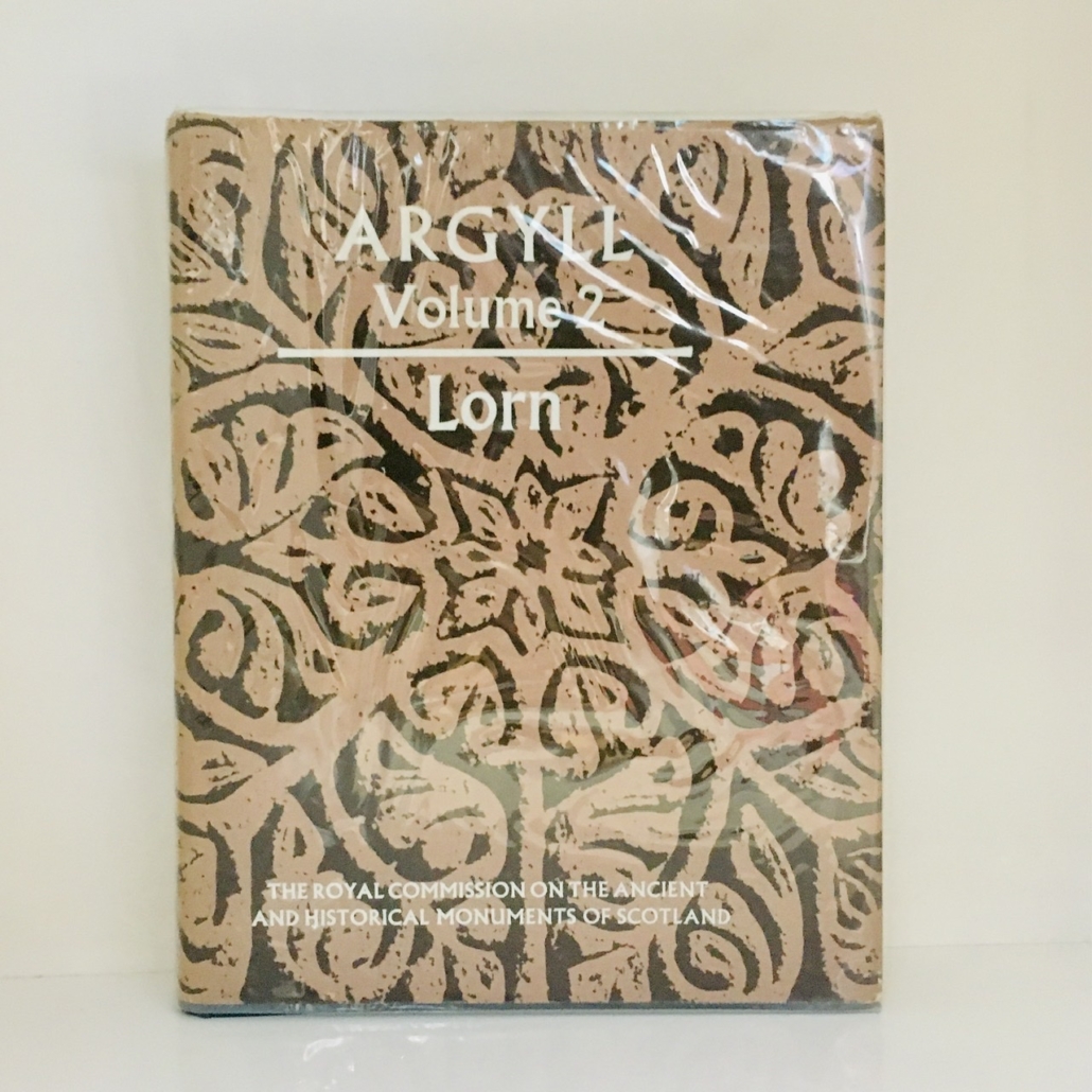 Argyll; An Inventory of the Ancient Monuments Vol. 2 Lorn | Book Shop ...